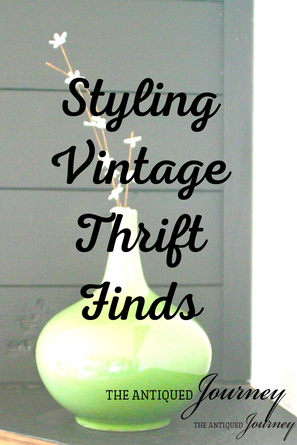 Styling Vintage Thrift Store Finds - The Antiqued Journey