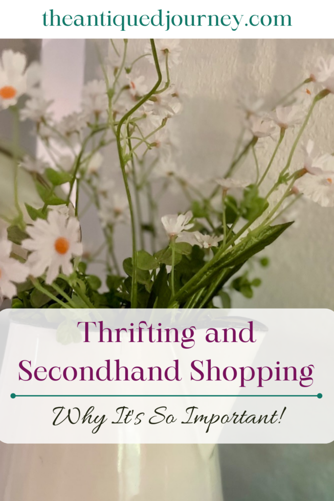 Why Buying Secondhand Is Important - The Antiqued Journey