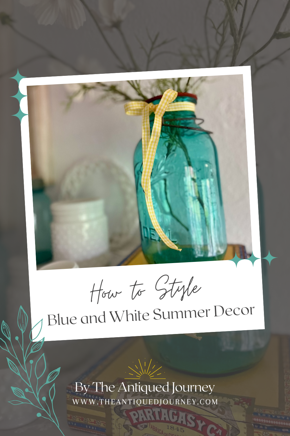 Timeless Blue and White Vintage Summer Decorating - The Antiqued Journey