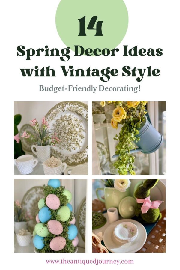 14 Spring Decor Ideas: Vintage Finds for a Fresh Start - The Antiqued ...