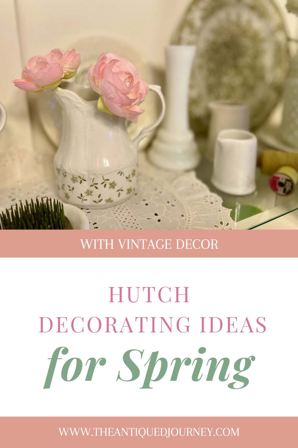 Spring Hutch Refresh: Shelf Decor Ideas with Vintage Style - The ...
